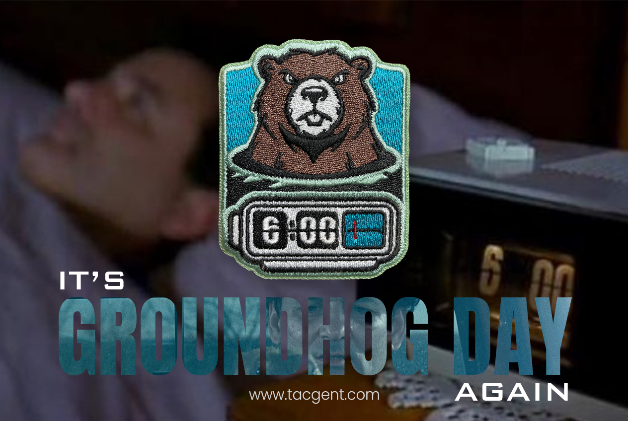 Groundhog Day Morale Patch – TACTICAL GENT